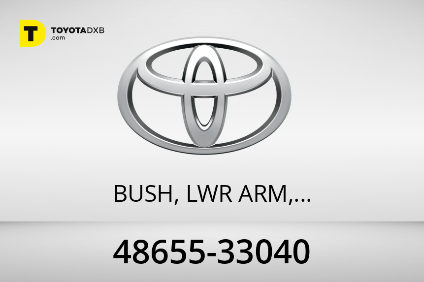 48655-33040 BUSH, LWR ARM, NO.2 for Toyota