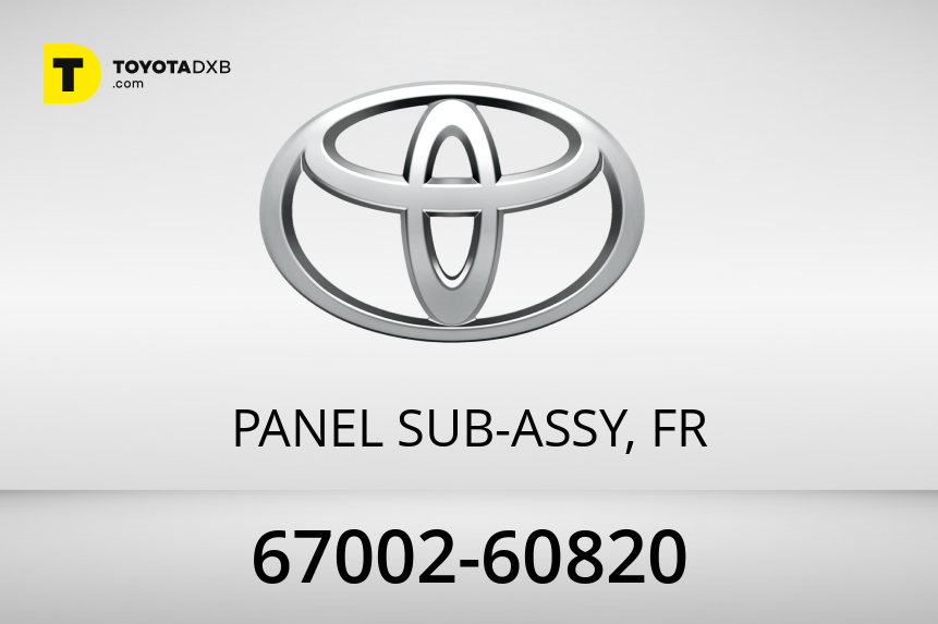 67002-60820 PANEL SUB-ASSY, FR for Toyota