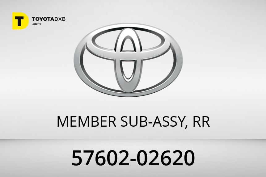 57602-02620 MEMBER SUB-ASSY, RR for Toyota